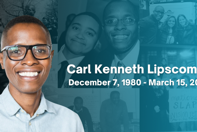 Honoring the life of Carl Kenneth Lipscombe | Jobs With Justice